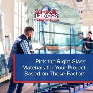 Pick the Right Glass Materials for Your Project Based on These Factors ...