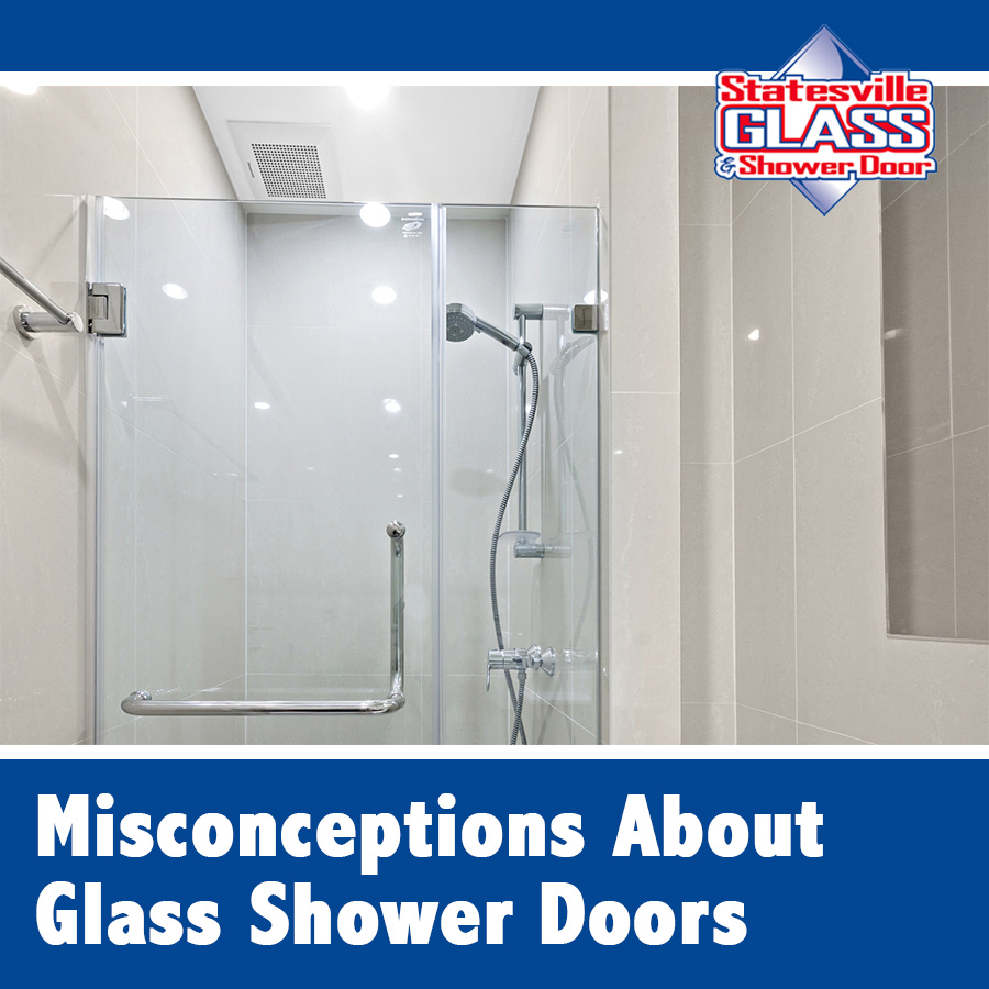 Misconceptions About Glass Shower Doors Statesville Glass And Shower Door